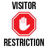 Visitor Restriction Signs RESTRICTED... Beaumont Hospital, Beaumont,